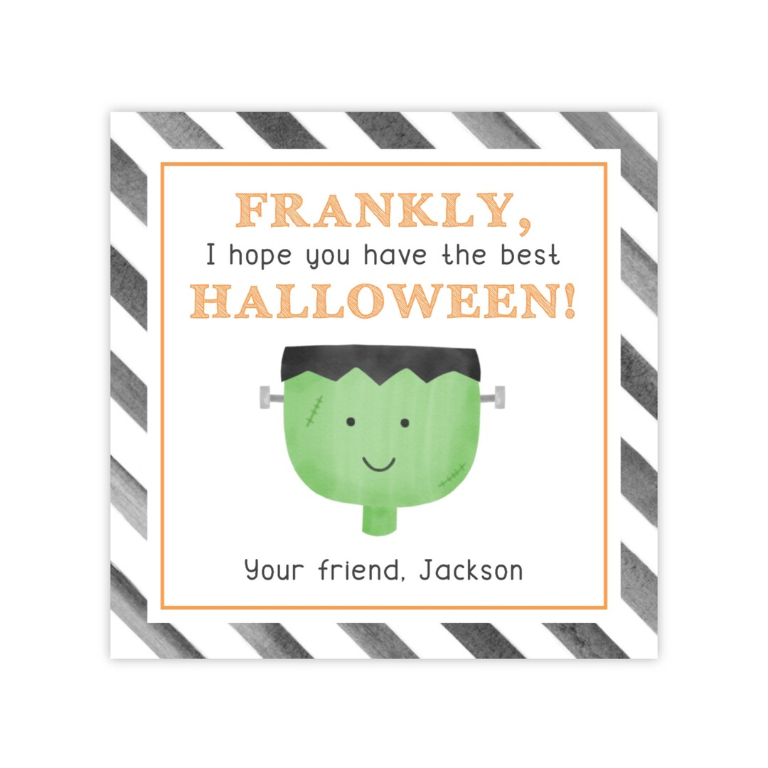 PRINTABLE Halloween Favor Tags, Frankenstein Frankly Best Halloween ...