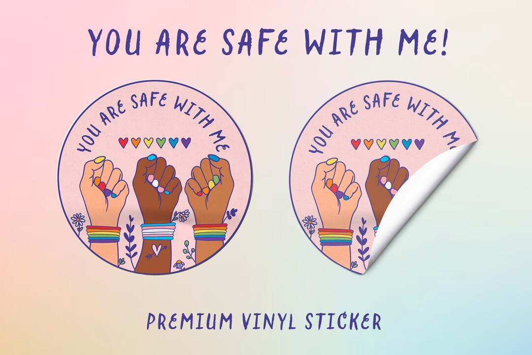 You Are Safe With Me Sticker|lgbtq|safe Space|trans Rights|protect ...