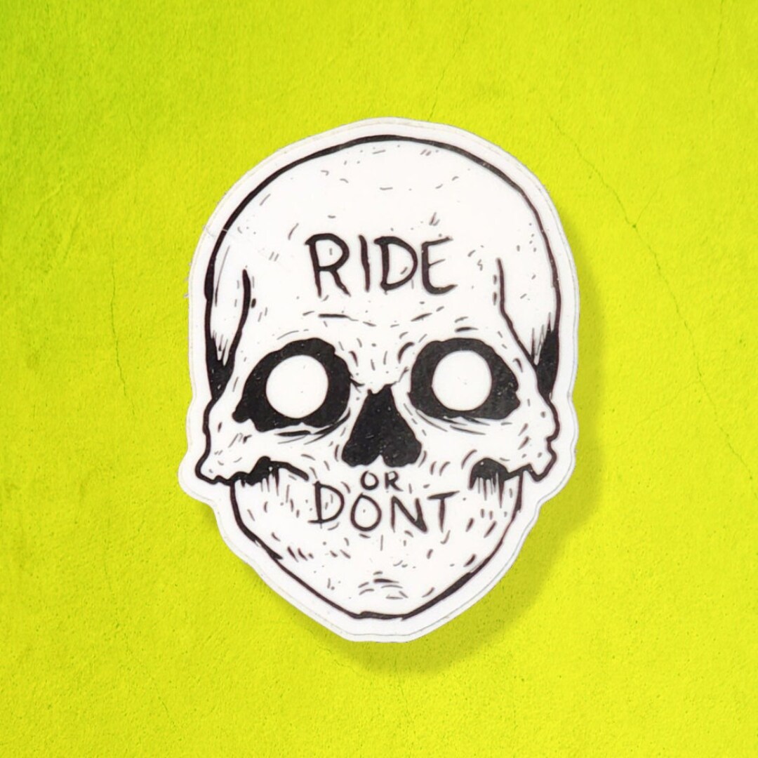 RIDE OR DON'T Sticker - Etsy