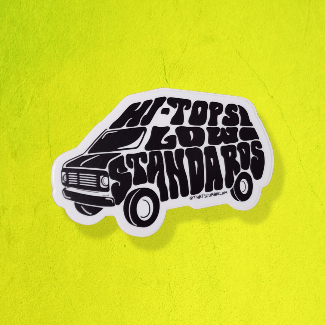 White Hi Tops Low Standards, Vanner Two Percent Party Hat Sticker ...