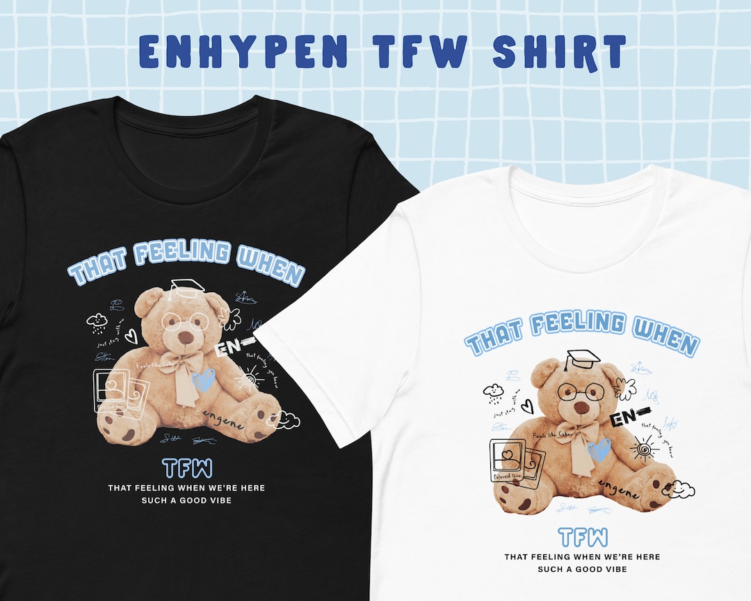 That Feeling When TFW Inspired Shirt, Kpop Merch, Kpop Apparel, Kpop ...