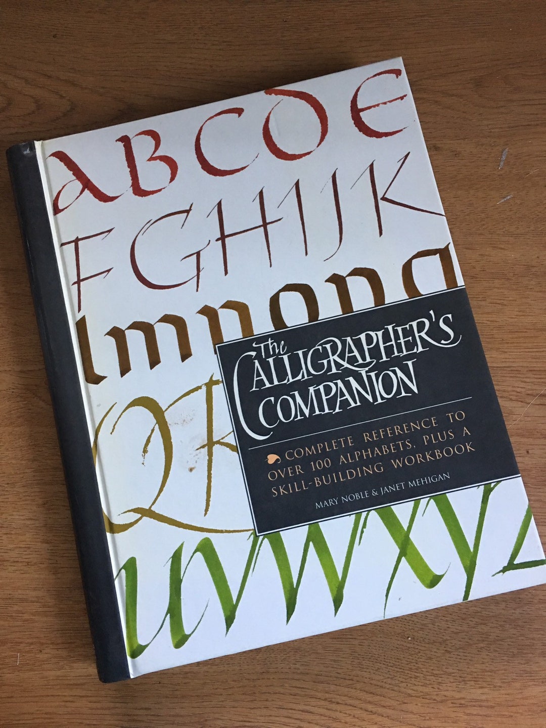 The Calligraphers Companion Calligraphy How to Font Refernce Workbook ...