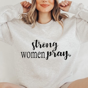 Strong Women Pray Svg, Faith Svg, Thank God SVG, Christian Shirt Svg ...