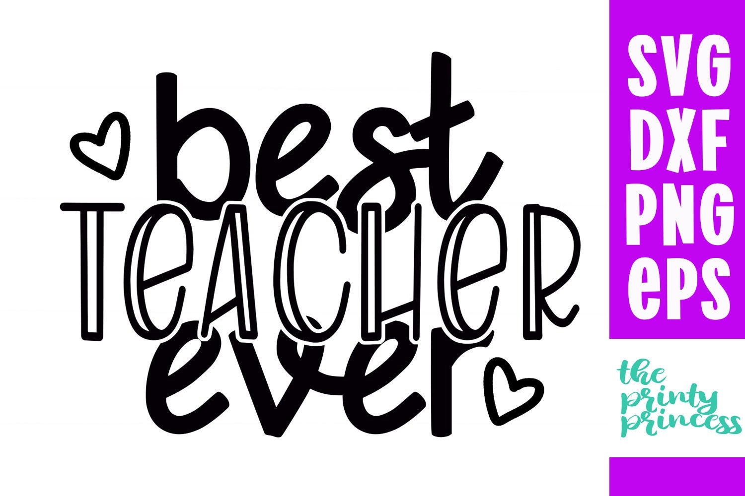 Best Teacher Ever Svg Teacher Svg Teach Shirt Png Dxf Eps | Etsy UK