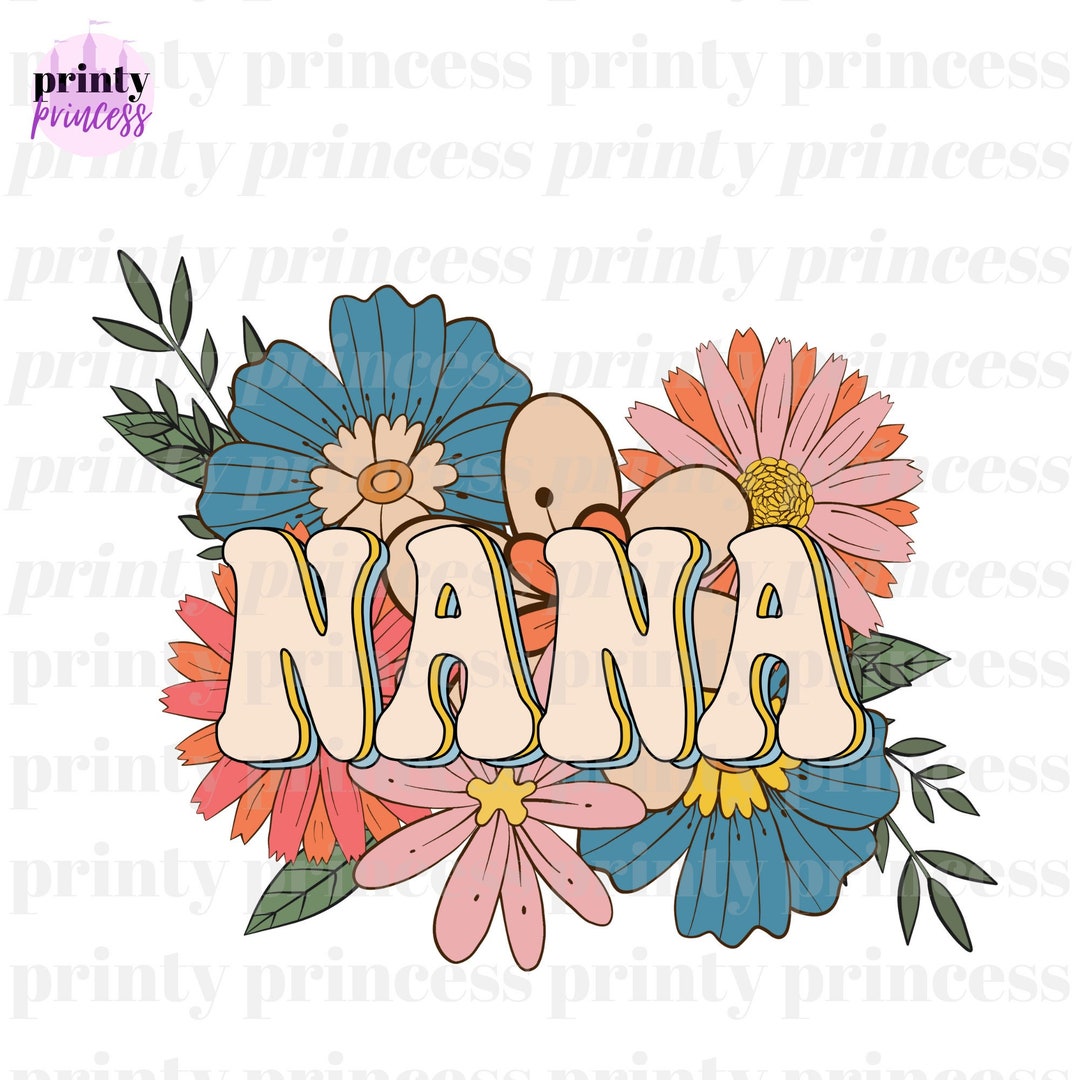 Floral Nana PNG, Retro Nana Png, Boho Sublimation, Png, Grandma Png, Mothers Day PNG, Mom ...