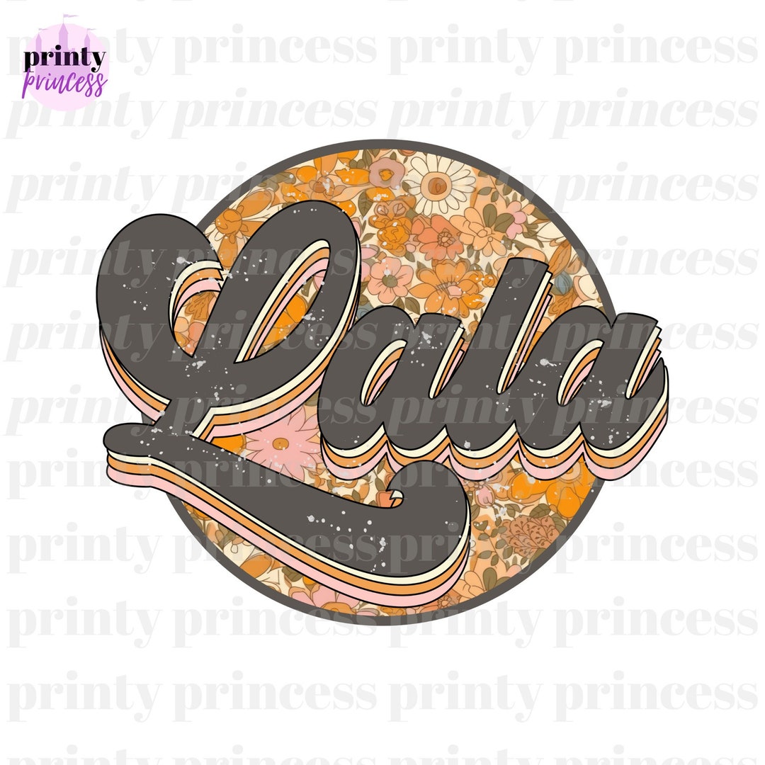 Floral Lala PNG, Retro Nana Png, Boho Sublimation, Png, Grandma Png ...