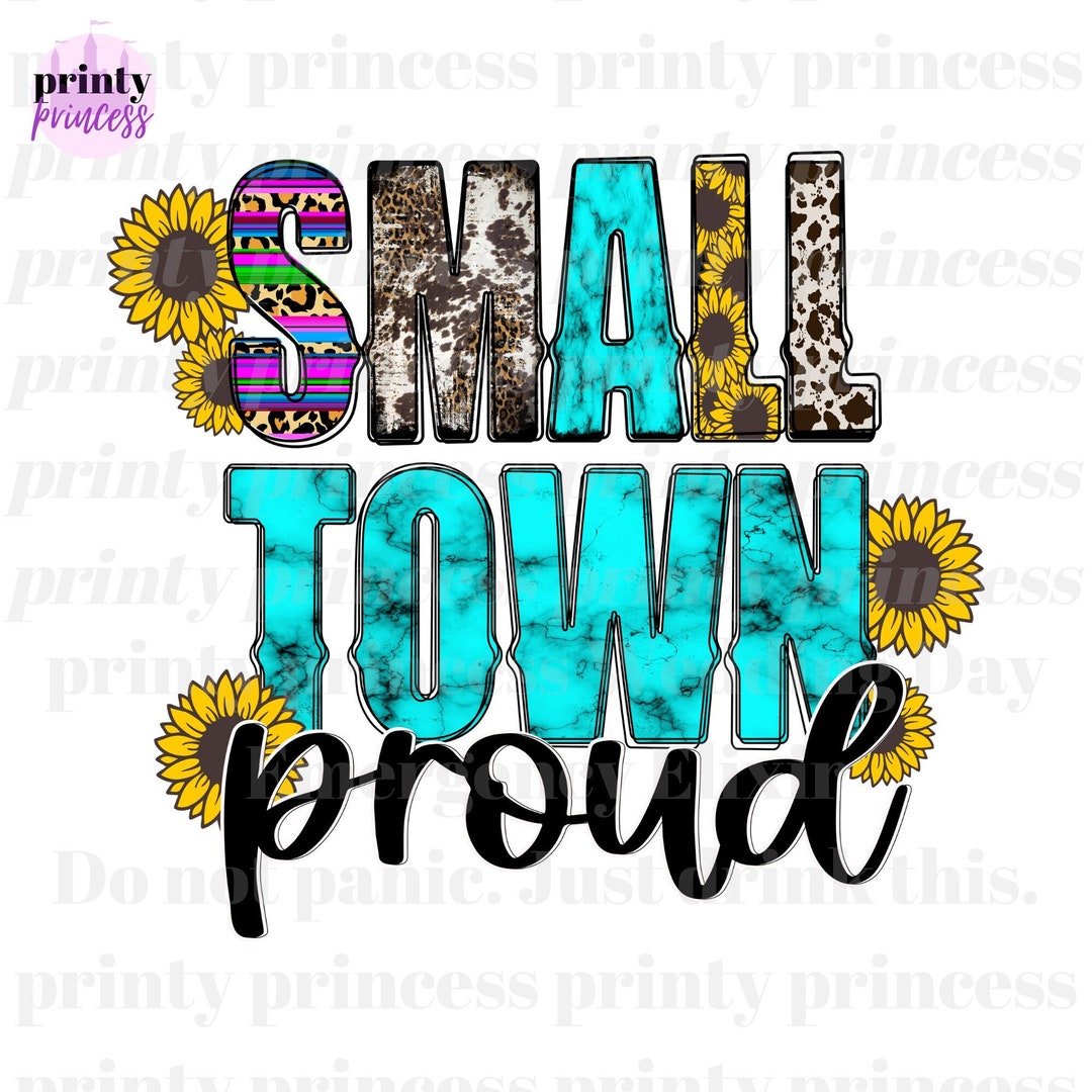 Small Town Proud PNG - Vintage Country Sublimation Design - Western Png ...