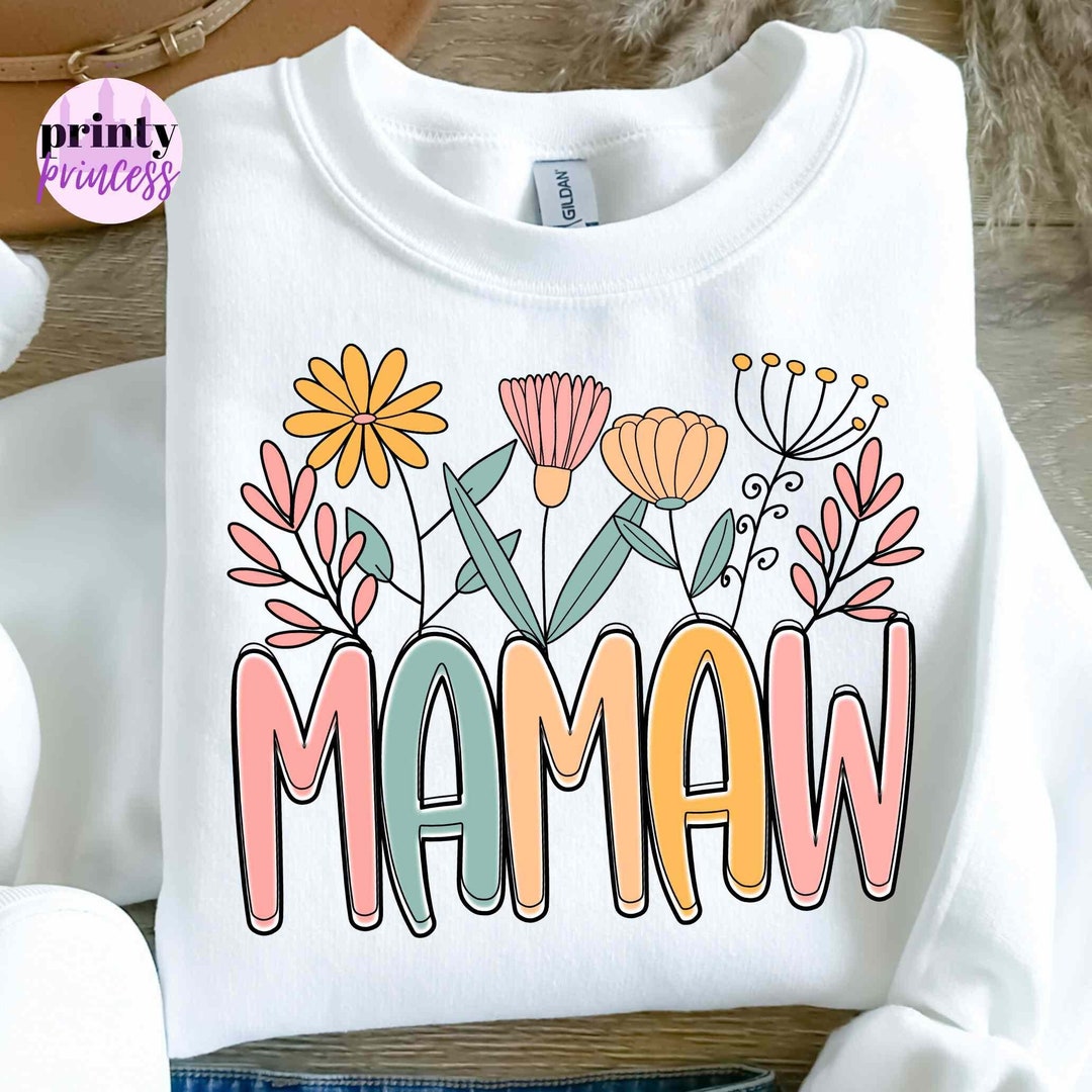 Mamaw PNG, Mama Wildflowers PNG, Flower Png, Mothers Day Png, Grandma ...