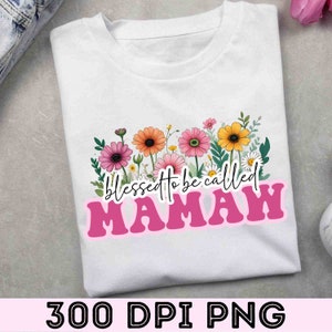 Floral Blessed Mama Png, Mothers Day PNG Bundle, Grandma PNG, Wildflowers PNG, Flower Png, Nana ...