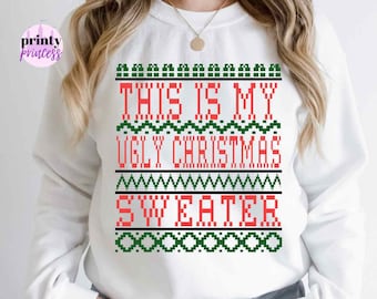 This is My Ugly Sweater Svg, Ugly Sweater Svg, Funny Christmas Svg ...