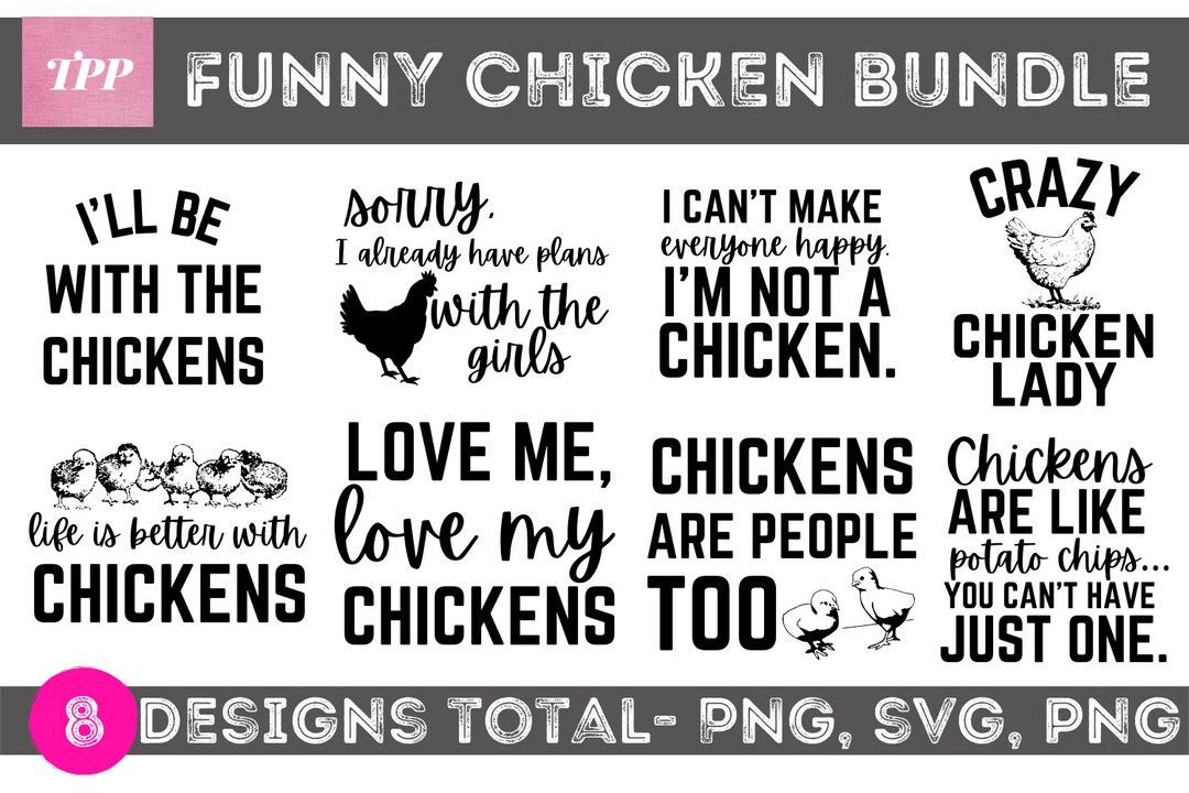 Chicken Svg Bundle, Chicken Cutting File, Png, Eps Design File, Funny ...