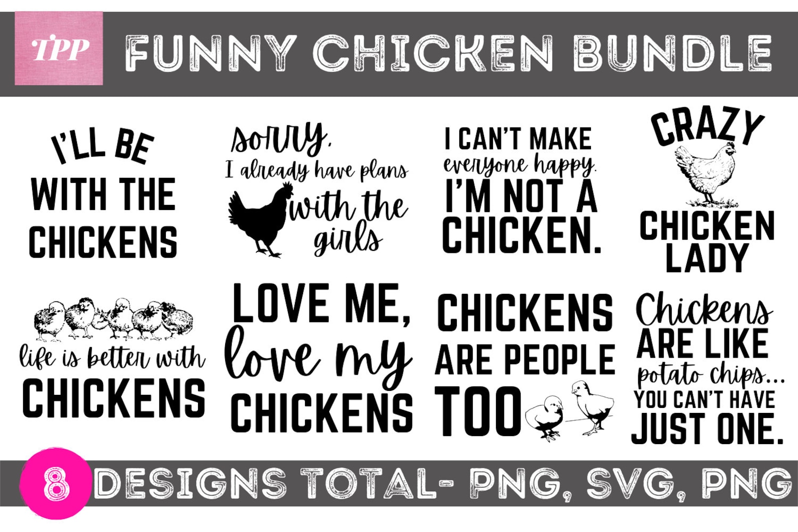 Chicken Svg Bundle, Chicken Cutting File, Png, Eps Design File, Funny ...