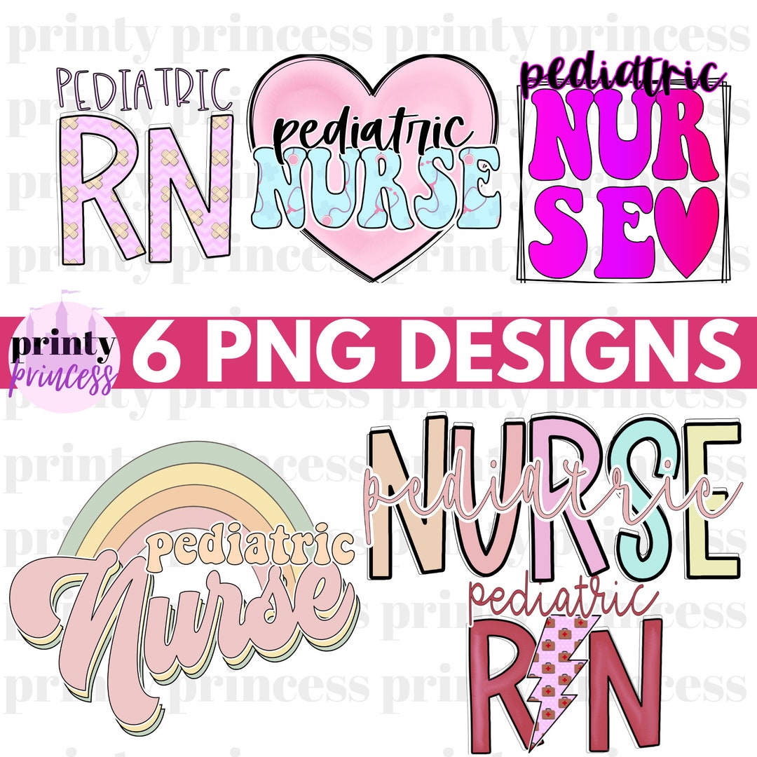 Pediatric Nurse Bundle- Pediatric Nurse Png Designs - Nurses Design ...