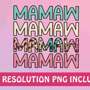 HUGE Mamaw PNG Bundle, Grandma Sublimation Bundle, Mamaw Trendy Pngs ...