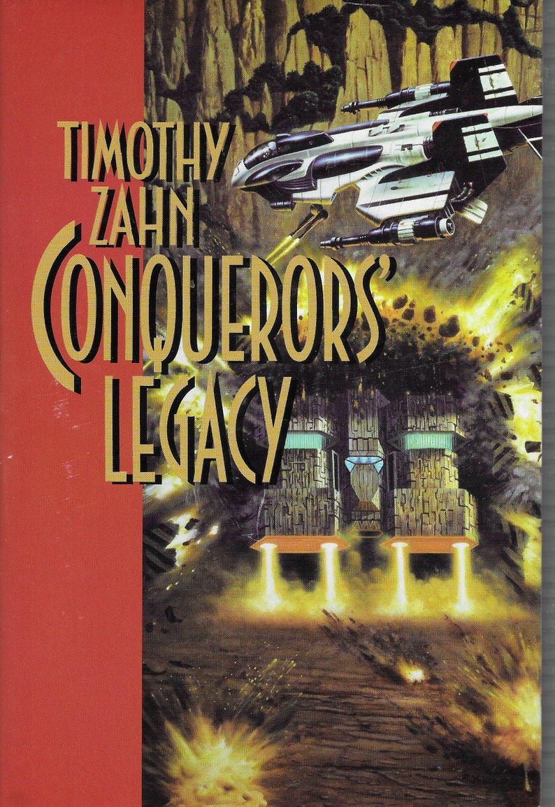 Conquerors' Legacy, by Timothy Zahn. Signed First Hard Cover Edition ...