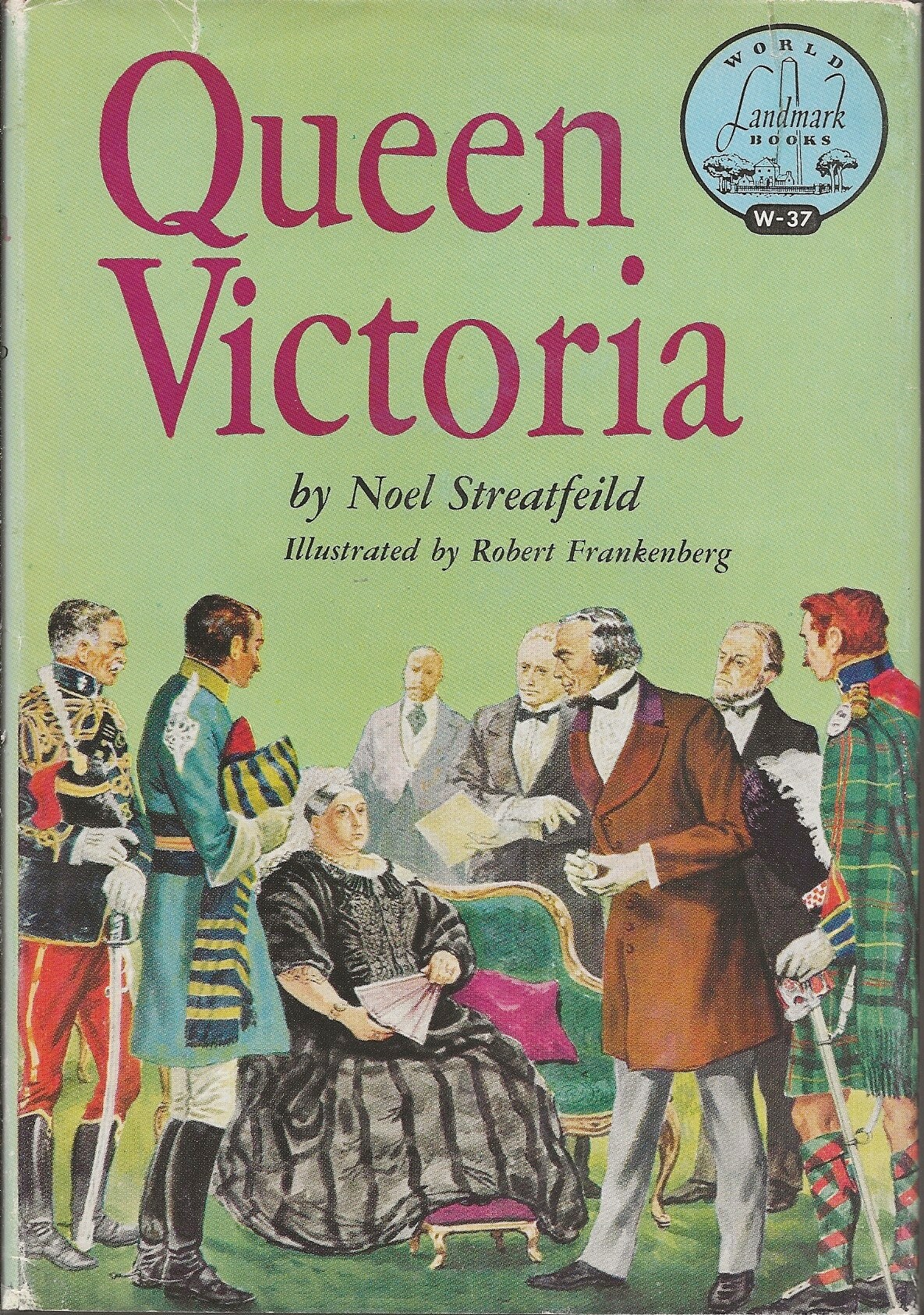 Queen Victoria (world Landmark Books #W-37), by Noel Streatfeild ...