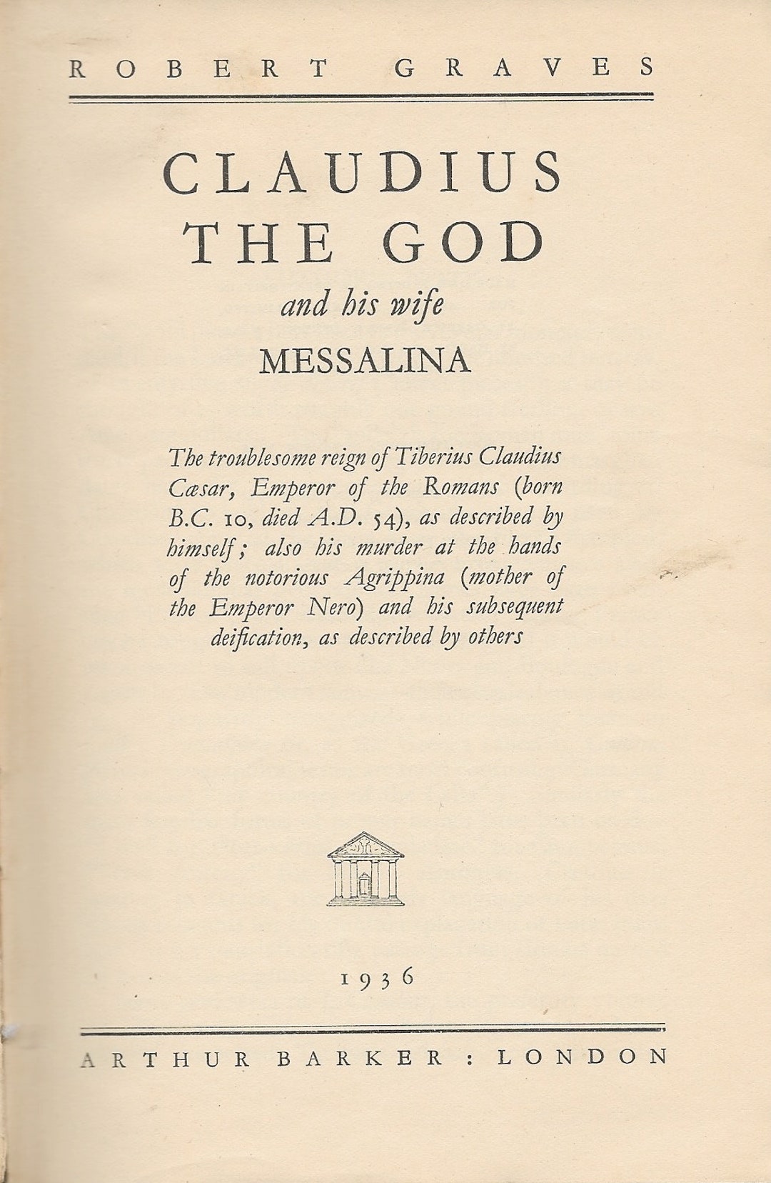 Claudius the God and His Wife Messalina, by Robert Graves published in ...