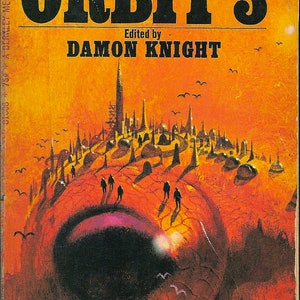 The Best of Damon Knight, and Humpty Dumpty: an Oval; and Orbit 3 by ...