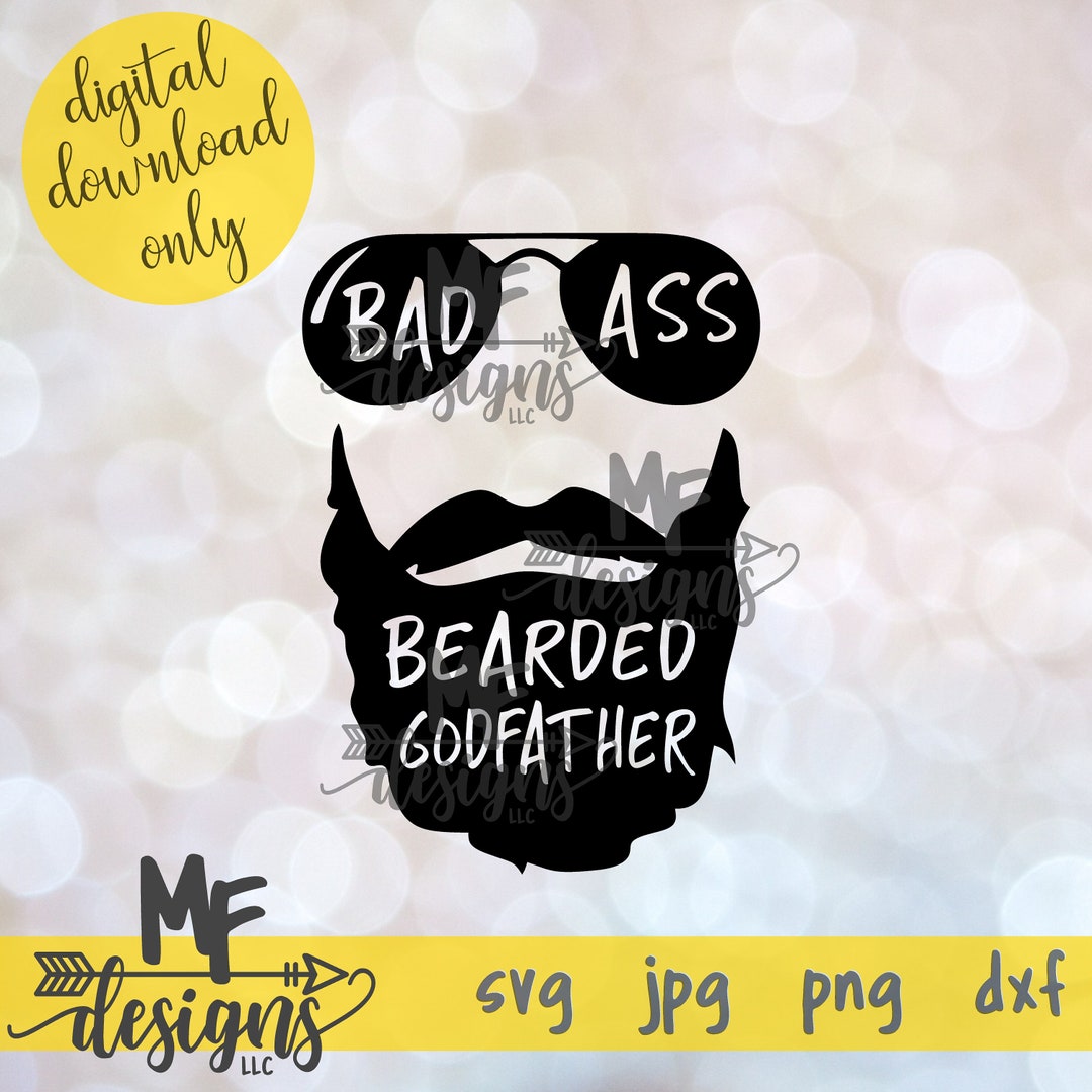 Bad Ass Bearded Godfather SVG / Bearded Godfather SVG Clip Art ...