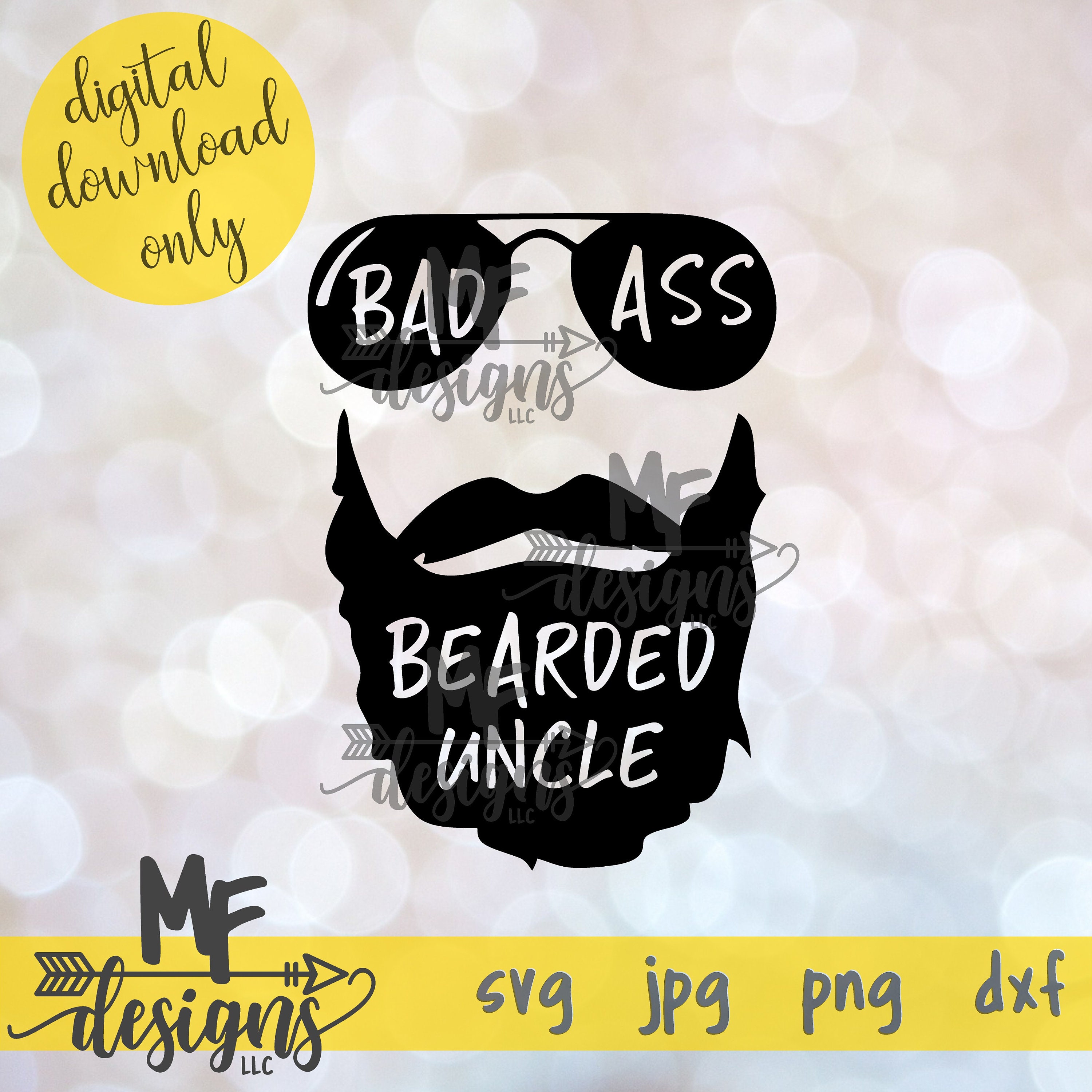 Bad Ass Bearded Uncle SVG / Bearded Uncle SVG / Bad Ass Uncle Digital ...