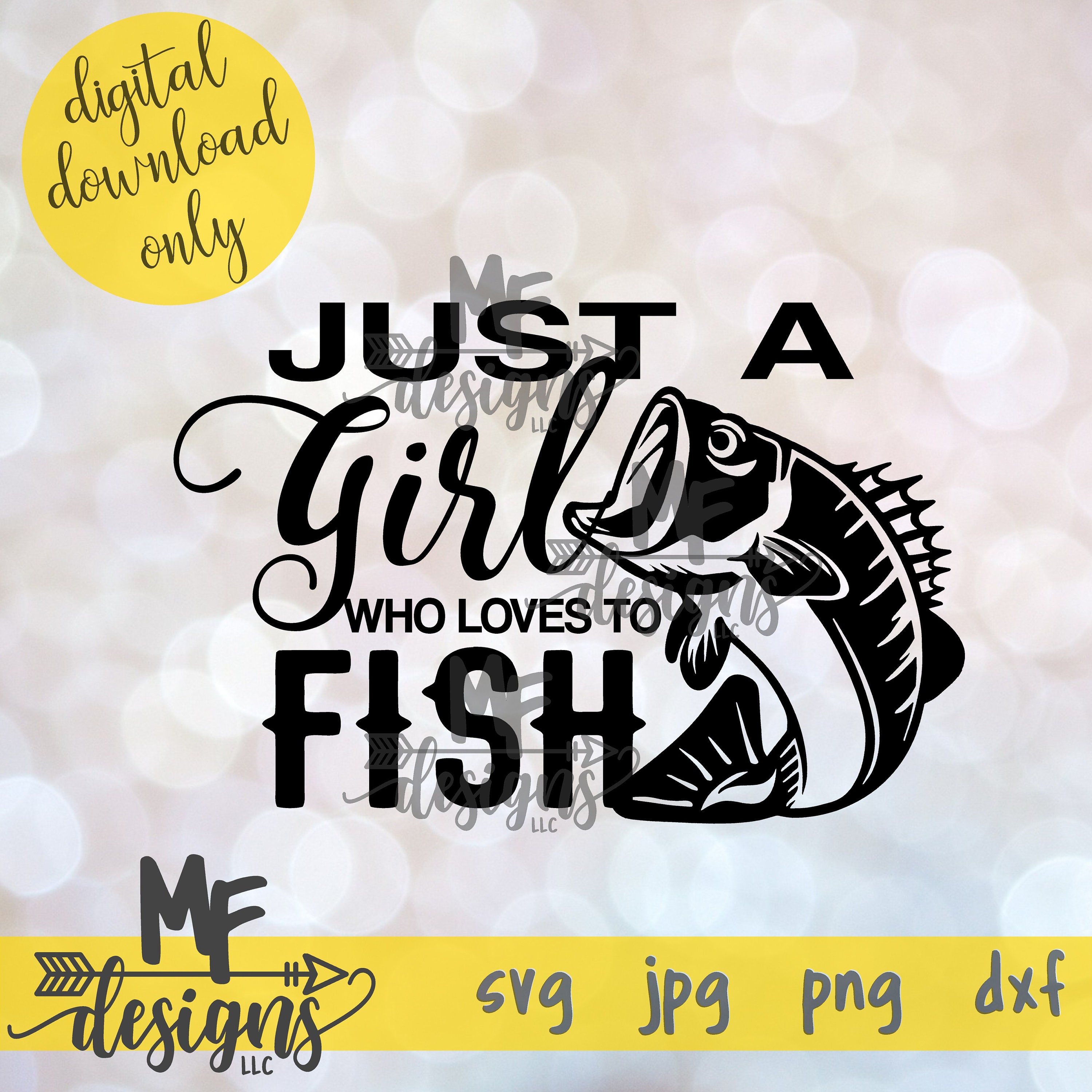 Just A Girl Who Loves to Fish SVG / Country Life Girls Digital Download ...