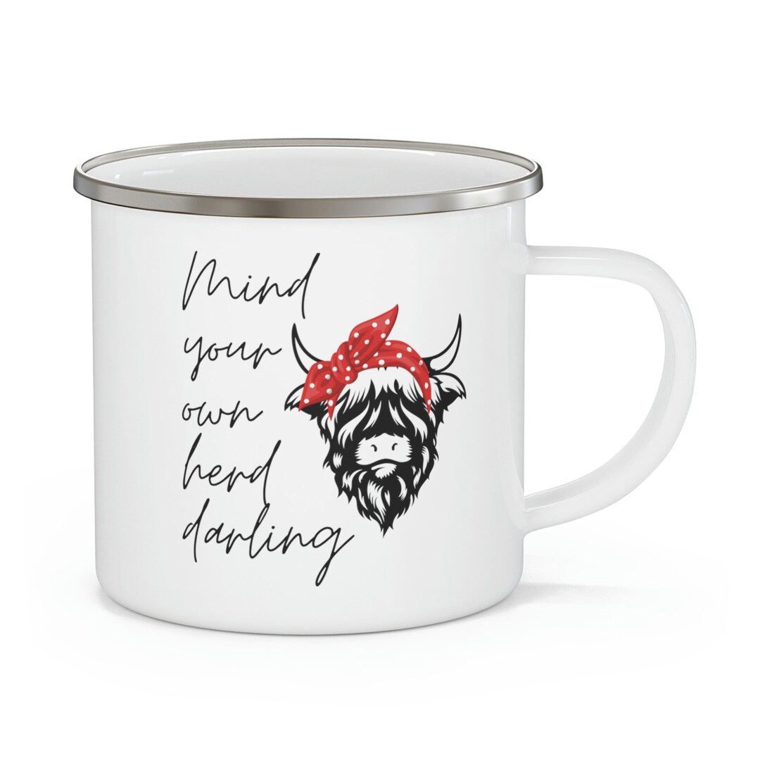 Mind Your Own Herd Darling Highland Cow Coffee Mug Sarcastic Gift Funny ...