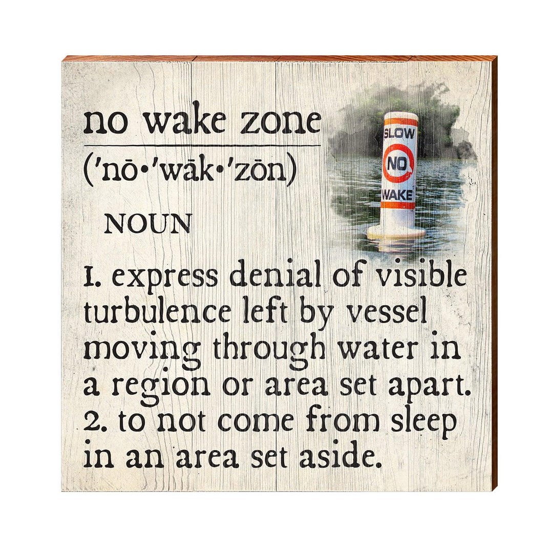 No Wake Zone Definition Wooden Sign | Wall Art Print on Real Wood ...