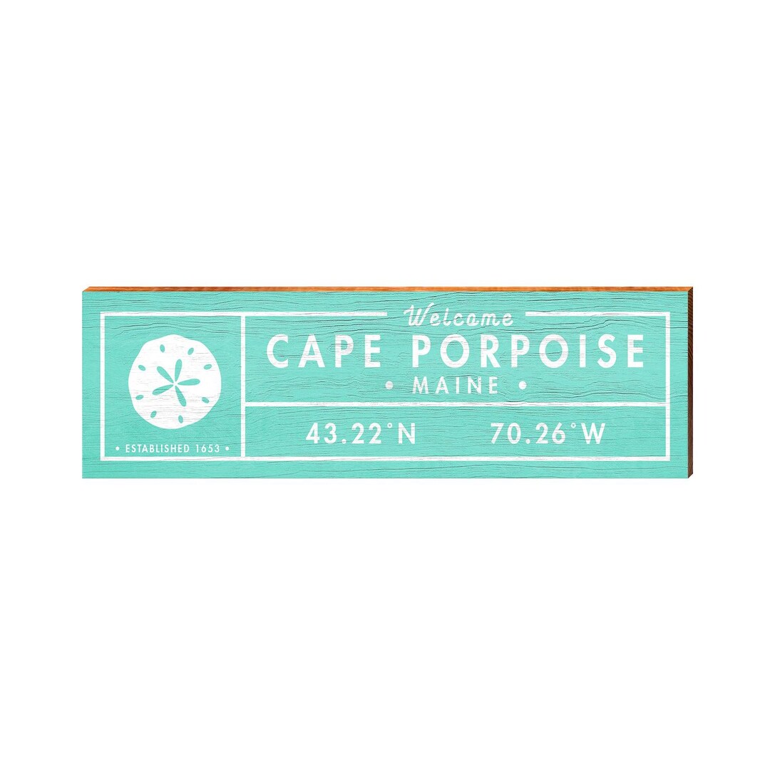 Cape Porpoise, Maine Teal Sand Dollar Coordinates Wooden Sign | Wall ...