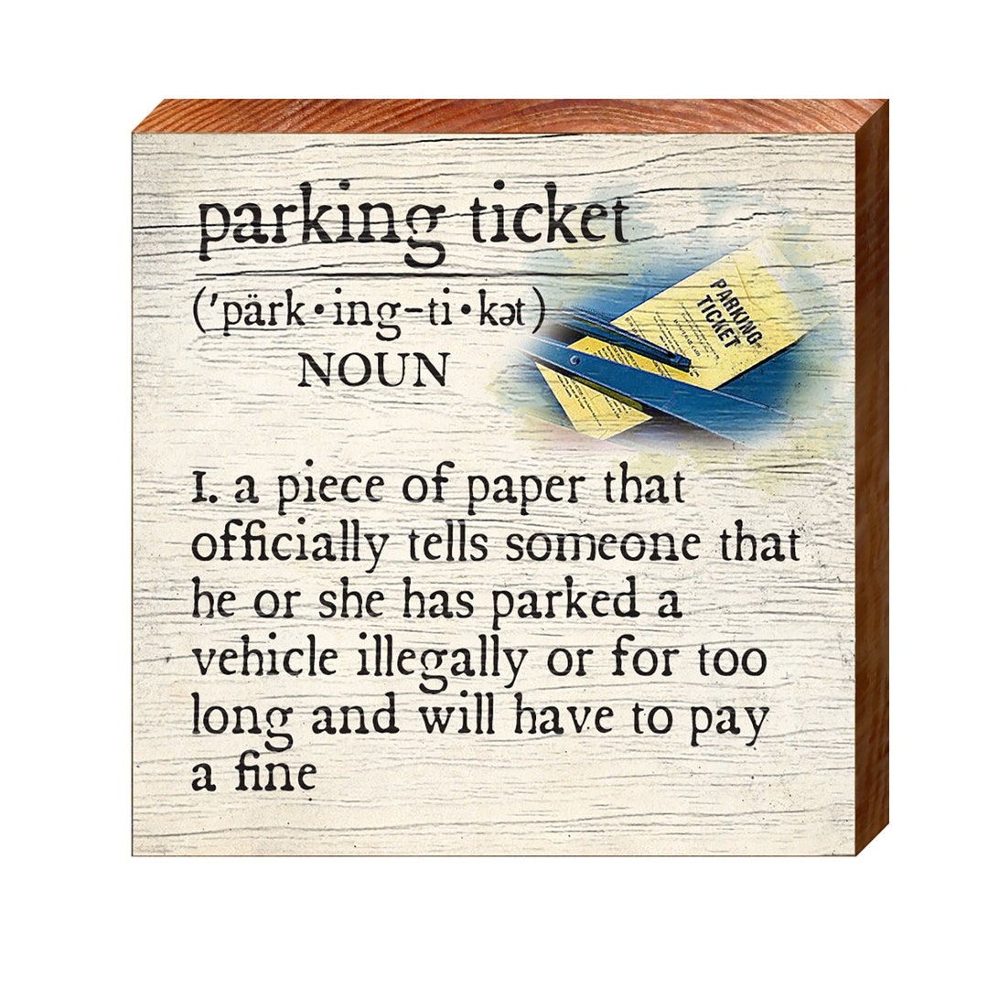 Parking Ticket Definition Wooden Sign Wall Art Print on Real Wood Home ...