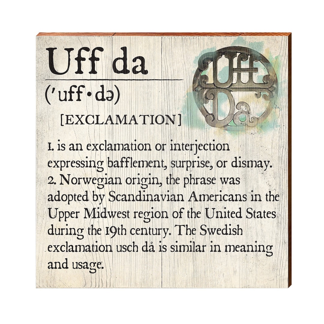 Uff Da Definition Wooden Sign Wall Art Print on Real Wood - Etsy