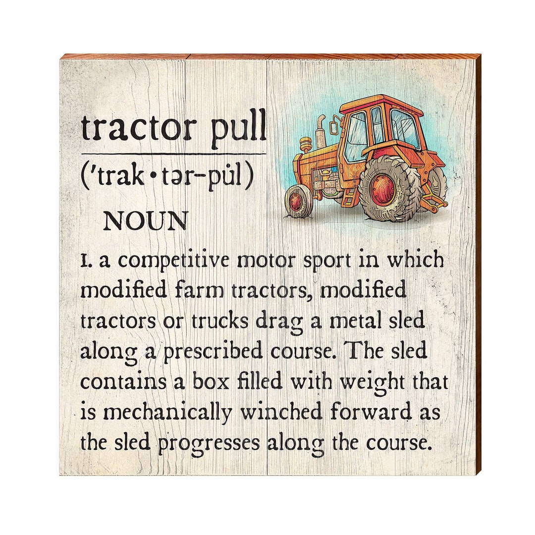Tractor Pull Definition Wooden Sign Wall Art Print on Real - Etsy