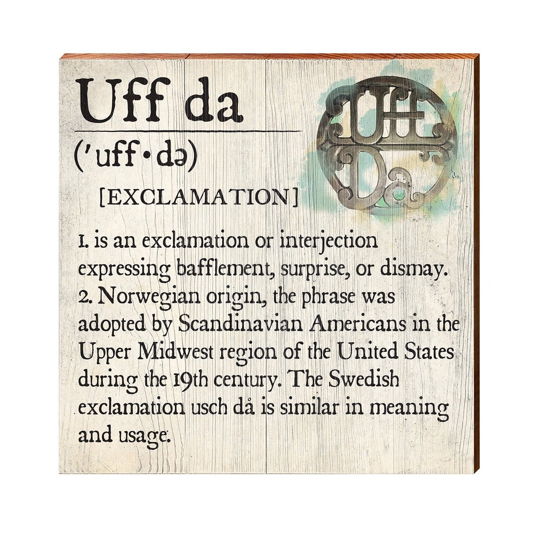 Uff Da Definition Wooden Sign Wall Art Print on Real Wood Minnesota ...