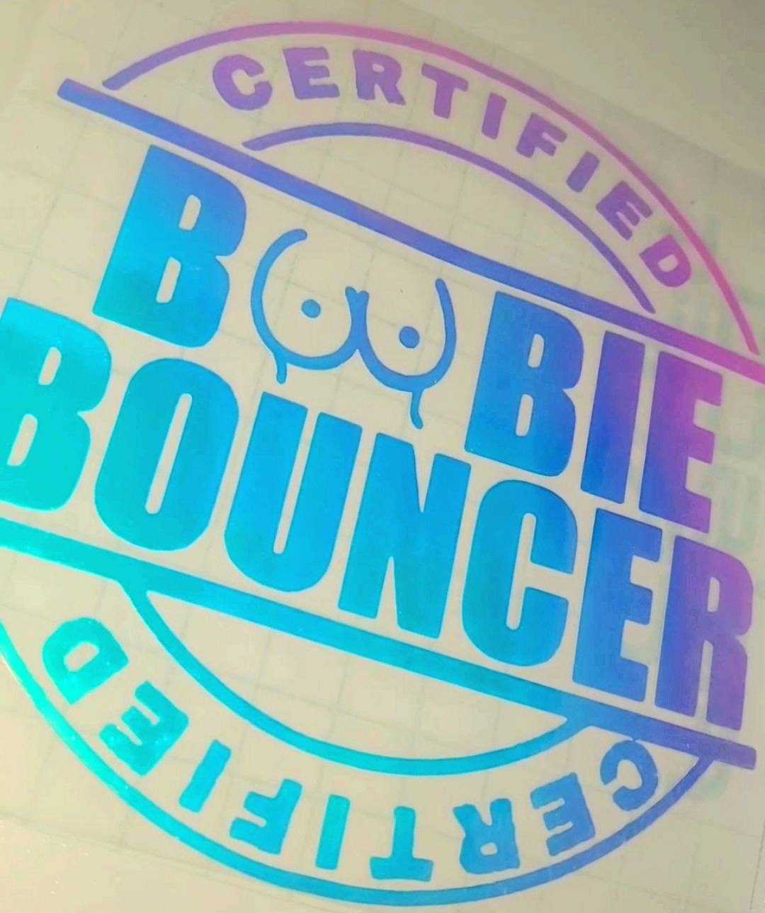 Certified Boobie Bouncer Funny Decal, You Choose Color! 6 Inch ...