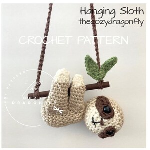 CROCHET PATTERN Hanging Sloth, Crochet Mini Sloth Pattern, Crochet Car ...