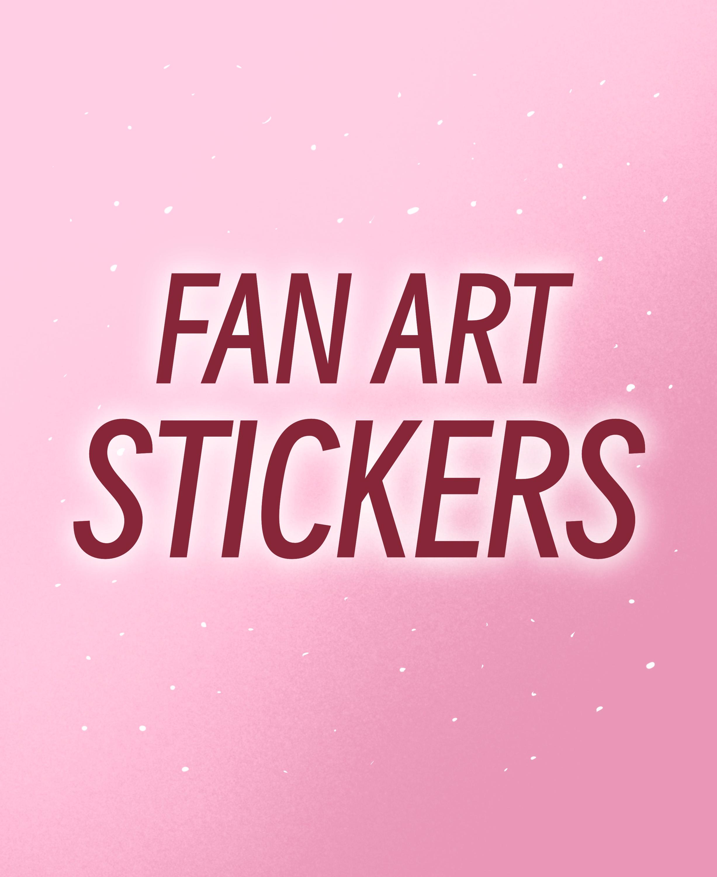 FAN ART - STICKERS