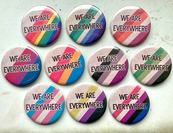We Are Everywhere Lgbt 225 Buttons Pride Buttons Etsy