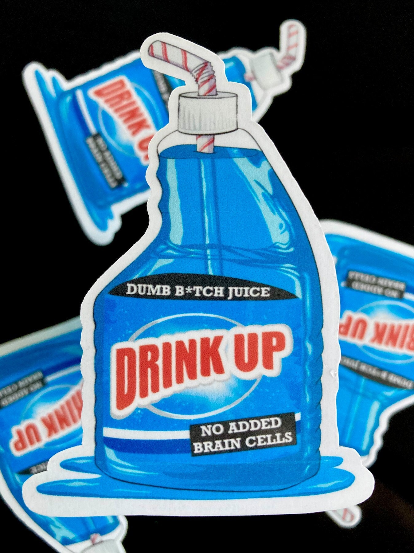 Drink Up Dumb B*tch Juice Cleaner Sticker | Cute Stickers | Funny ...