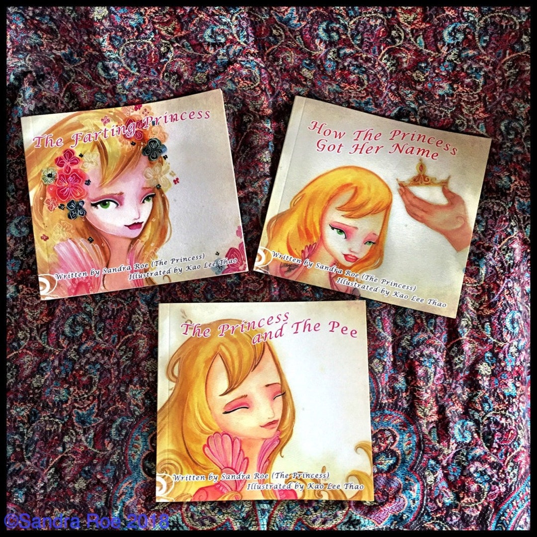 Set of 3 Books - the Farting Princess©, the Princess and the Pee©, How ...