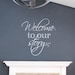 Welcome to Our Story Wall Sticker, Welcome to Our Story Decal, Wall ...
