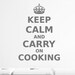 Keep calm and carry on cooking wall sticker keep calm wall | Etsy