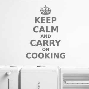 Keep Calm and Carry on Cooking Wall Sticker, Keep Calm Wall Decals ...