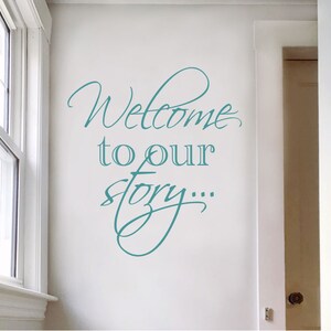 Welcome to Our Story Wall Sticker, Welcome to Our Story Decal, Wall ...