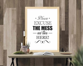 Excuse the Mess PNG JPEG SVG Digital Download Printable Art ...