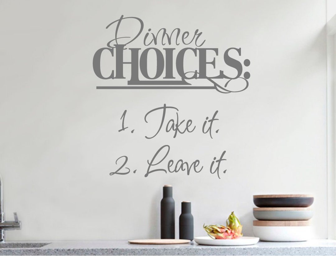 Dinner Choices Wall Sticker, Kitchen Wall Decor Quote, Kitchen Wall ...