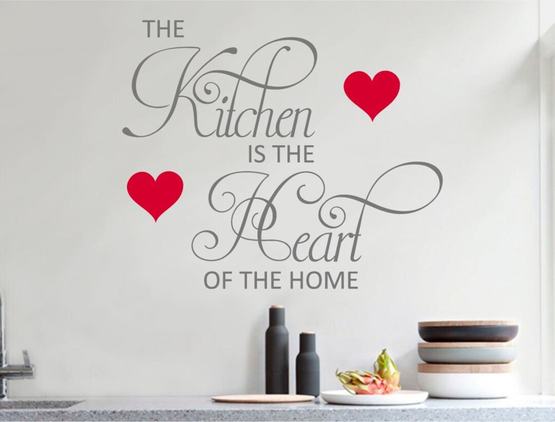 The Kitchen is the Heart of the Home Kitchen Wall Art Sticker, Kitchen ...