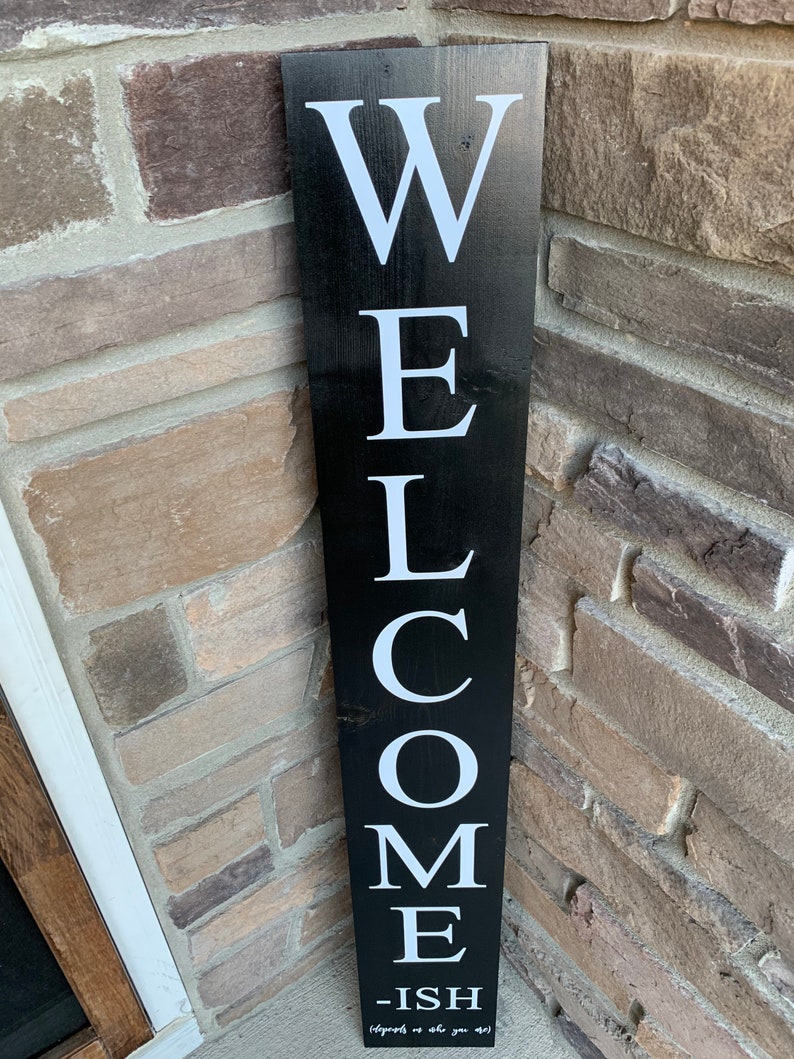 Welcome ISH Porch Sign Unwelcome Go Away Sign Wood - Etsy