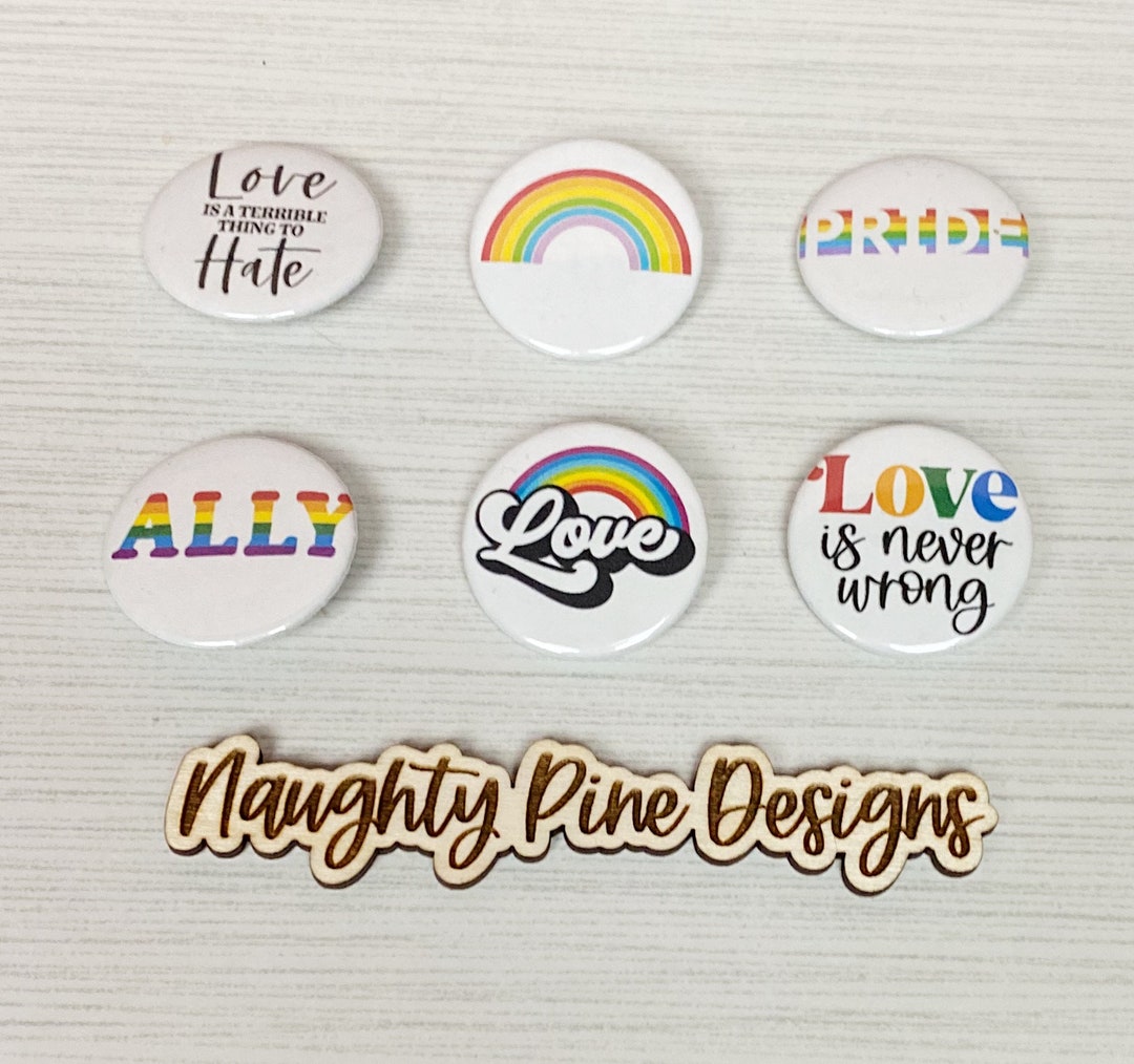Pride Buttons, LGBTQ Buttons, Ally Buttons, Pinback Buttons, Allyship ...