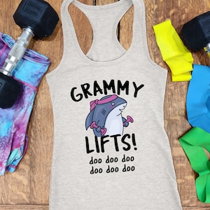 Grammy Shark Lifts Doo Doo Doo Funny Grandma Workout Tank - Etsy