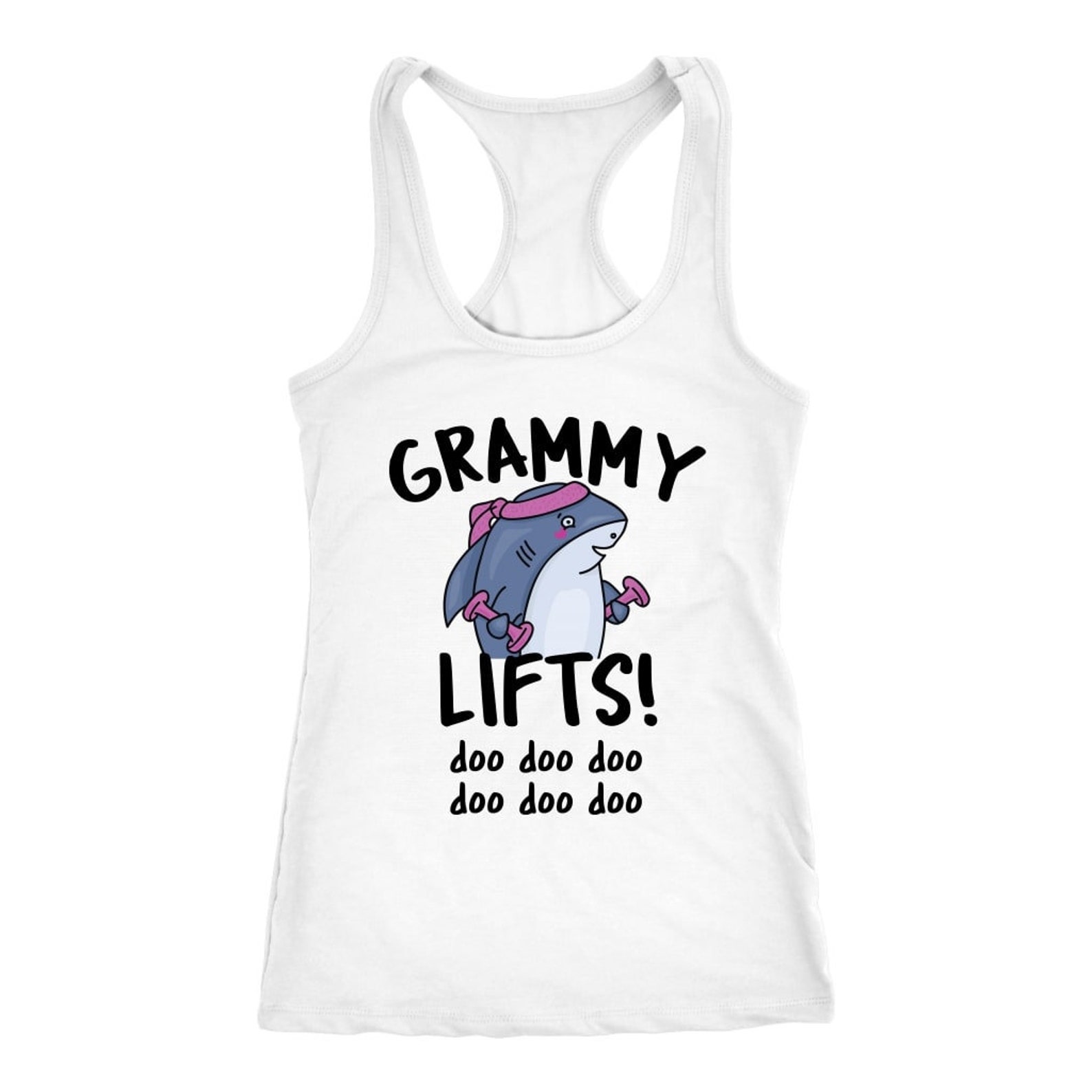 Grammy Shark Lifts Doo Doo Doo Funny Grandma Workout Tank | Etsy