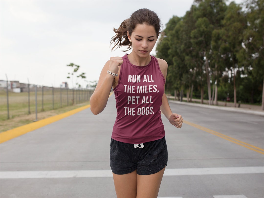 Run All the Miles, Pet All the Dogs Womens Running Muscle Tank Ladies ...